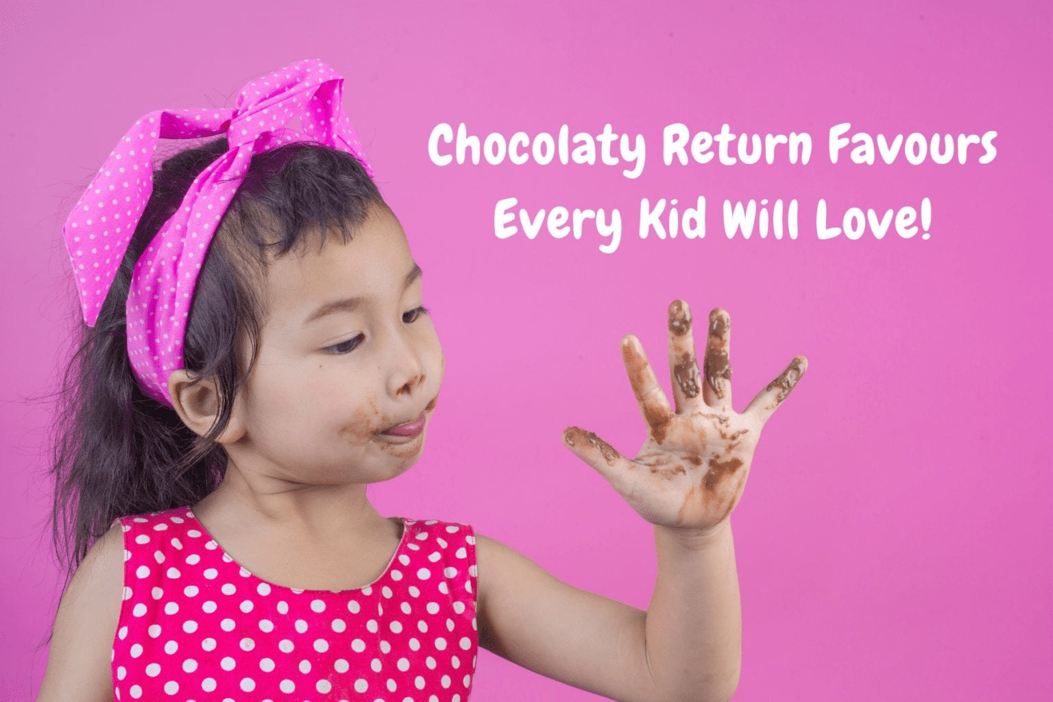 Tasty Birthday Chocolaty Return Favours Every Kid Love | Showbags
