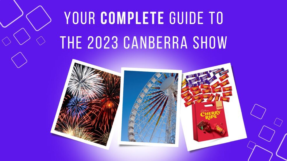 Your Complete Guide to the 2023 Canberra Show - Showbags