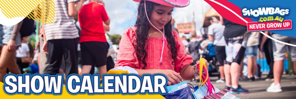 Upcoming Show Guide - Showbags